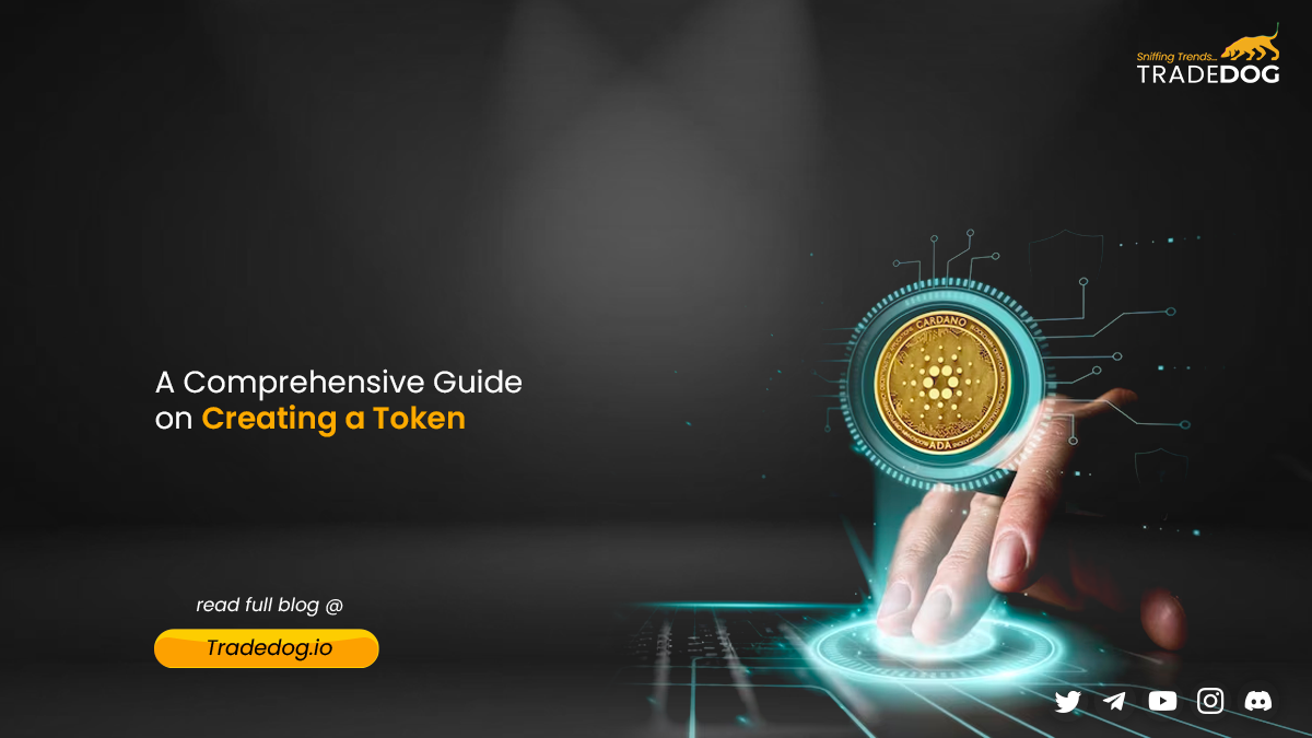A Comprehensive Guide on Creating a Token: Unlocking the World of ...