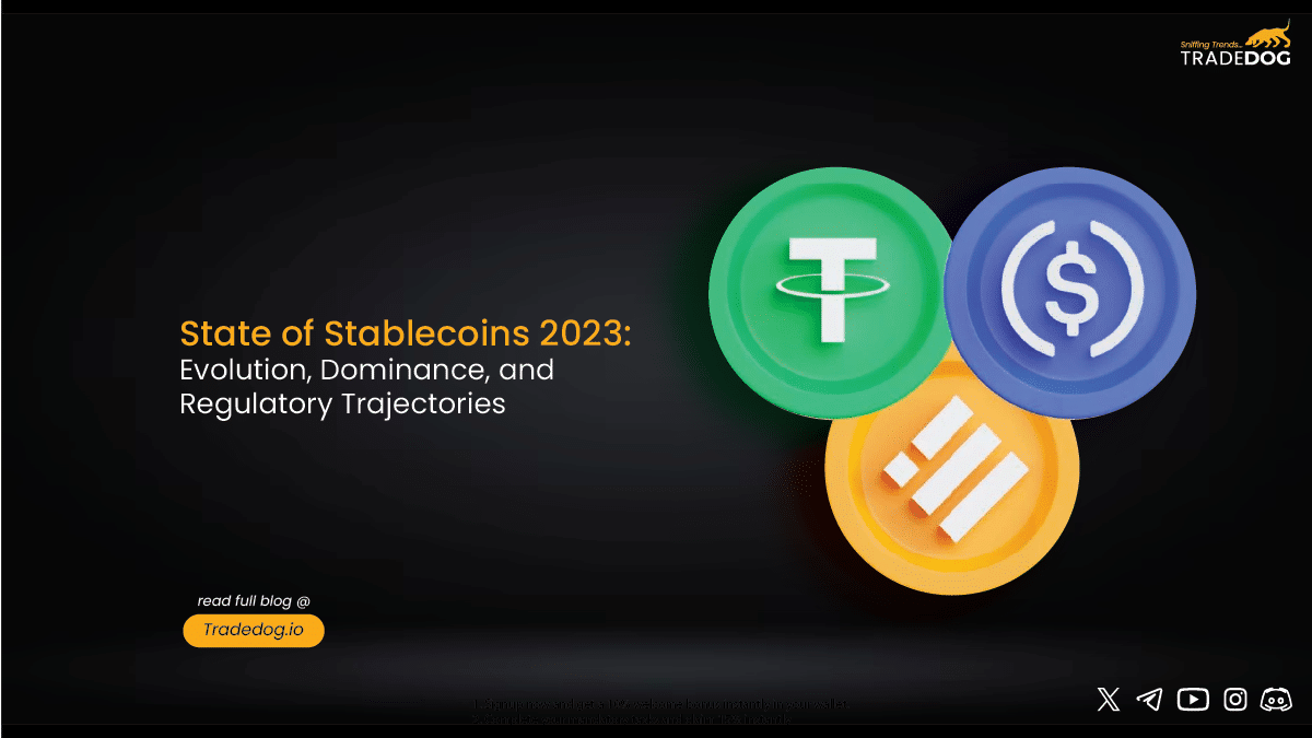 State of Stablecoins 2023: Evolution, Dominance, and Regulatory Trajectories