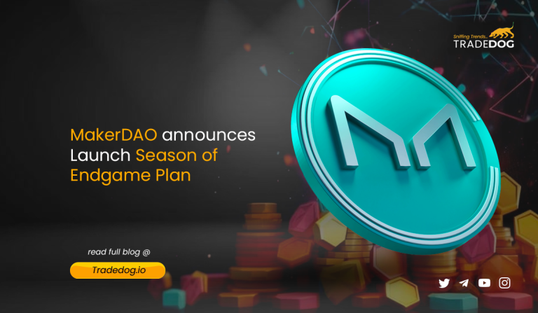 MakerDAO announces Launch Season of Endgame Plan