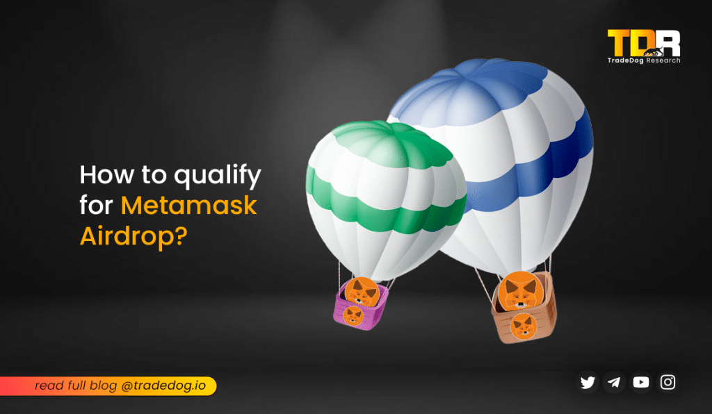 How to qualify for Metamask Airdrop