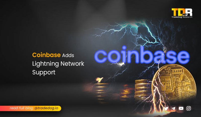Coinbase Adds Lightning Network Support - TradeDog